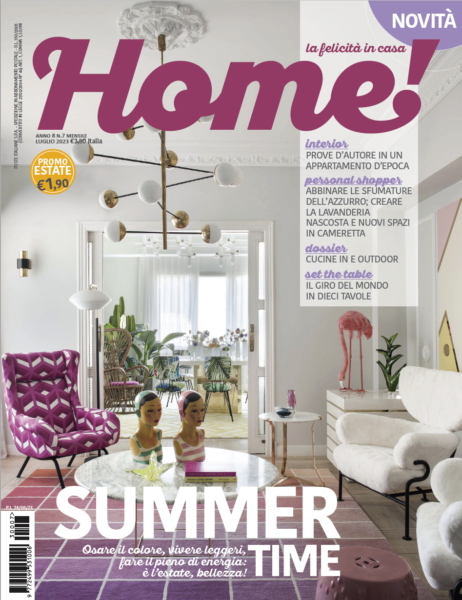Home! Magazine – E’ in edicola il numero di luglio 2023 - Home! Magazine
